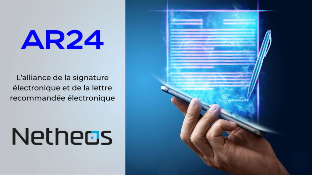 AR24 et Netheos : la signature à distance sécurisée identifiée par LRE